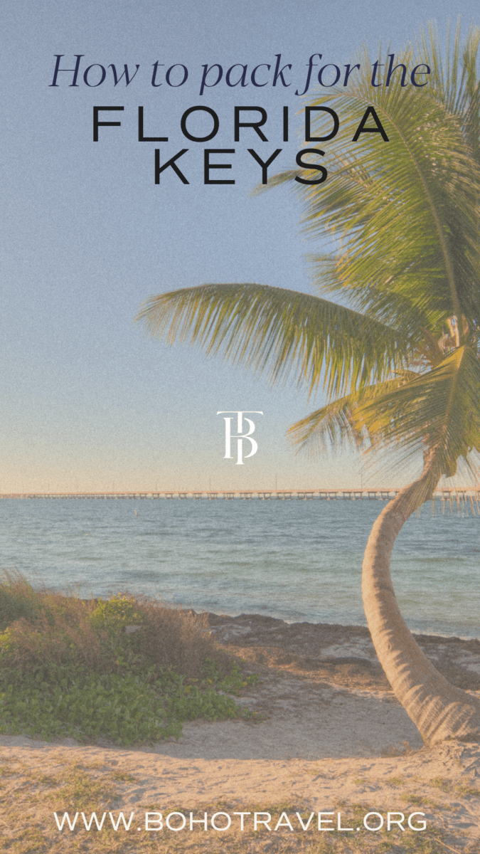 florida keys packing guide - The Boho Traveller LLC