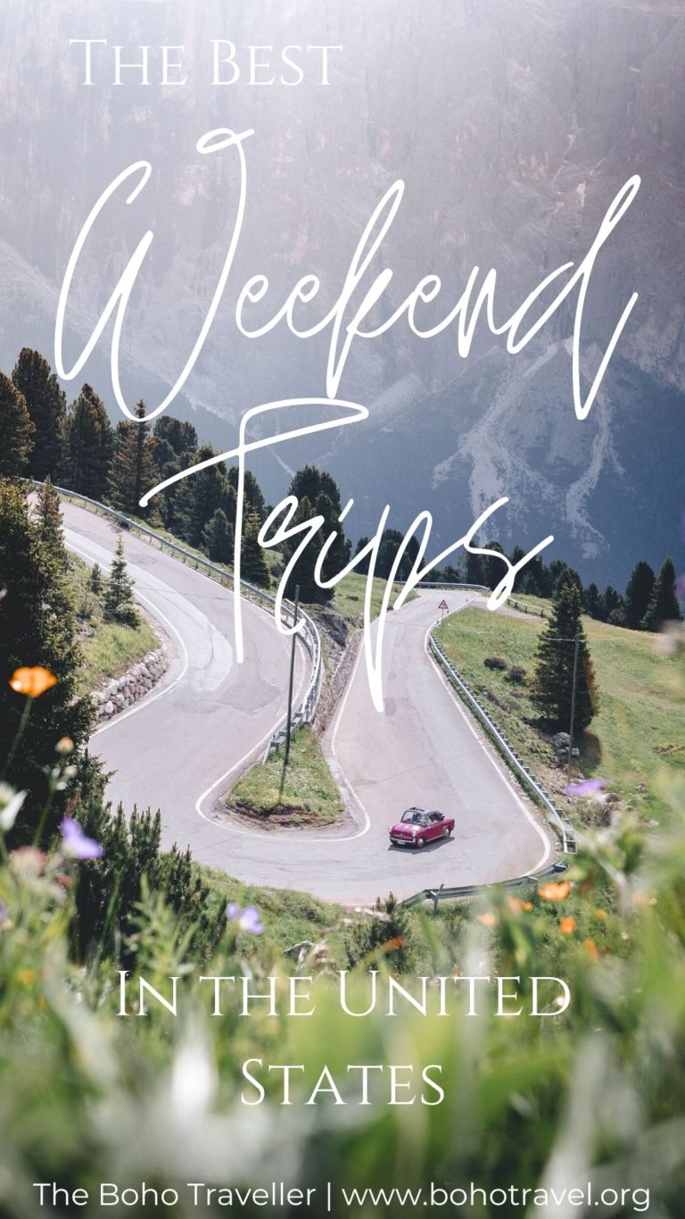 Long Weekend Trip in the US - EPIC Weekend Trips - The Boho Traveller LLC