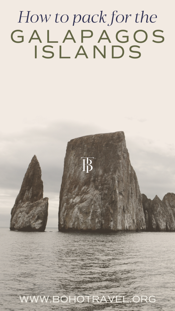 How to Pack for the Galapagos Islands - Comprehensive Packing Guide - The Boho Traveller LLC