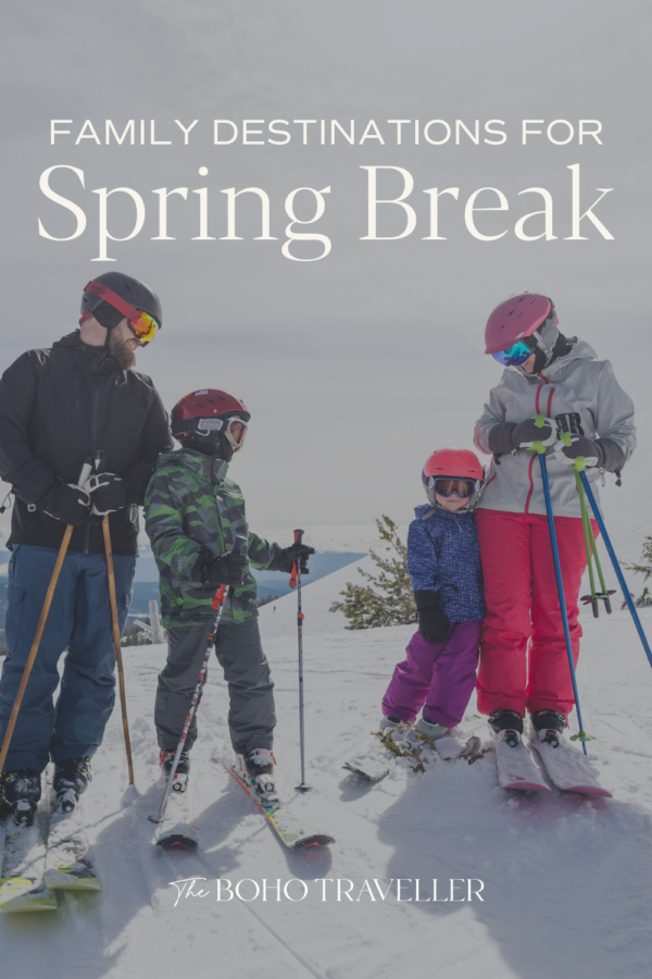 Spring Break Destinations for Families - Epic Family Travel